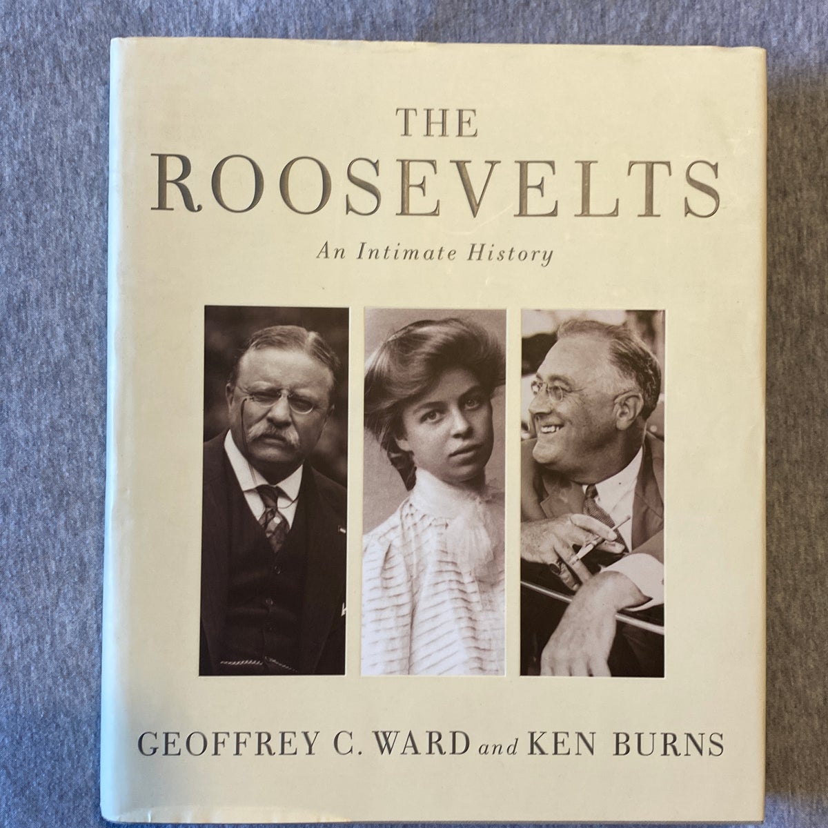 The Roosevelts by Geoffrey C. Ward, Ken Burns