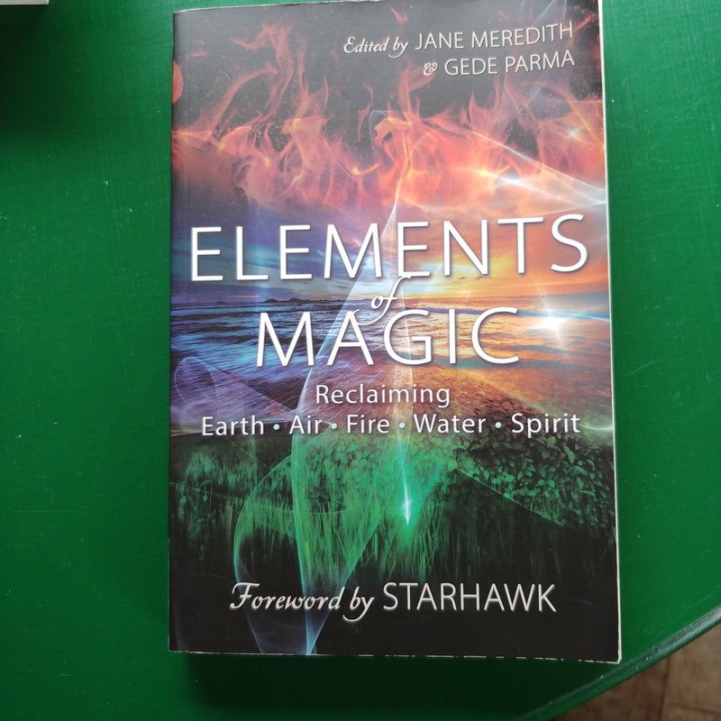 Elements of Magic by Jane Meredith, Starhawk, Gede Parma