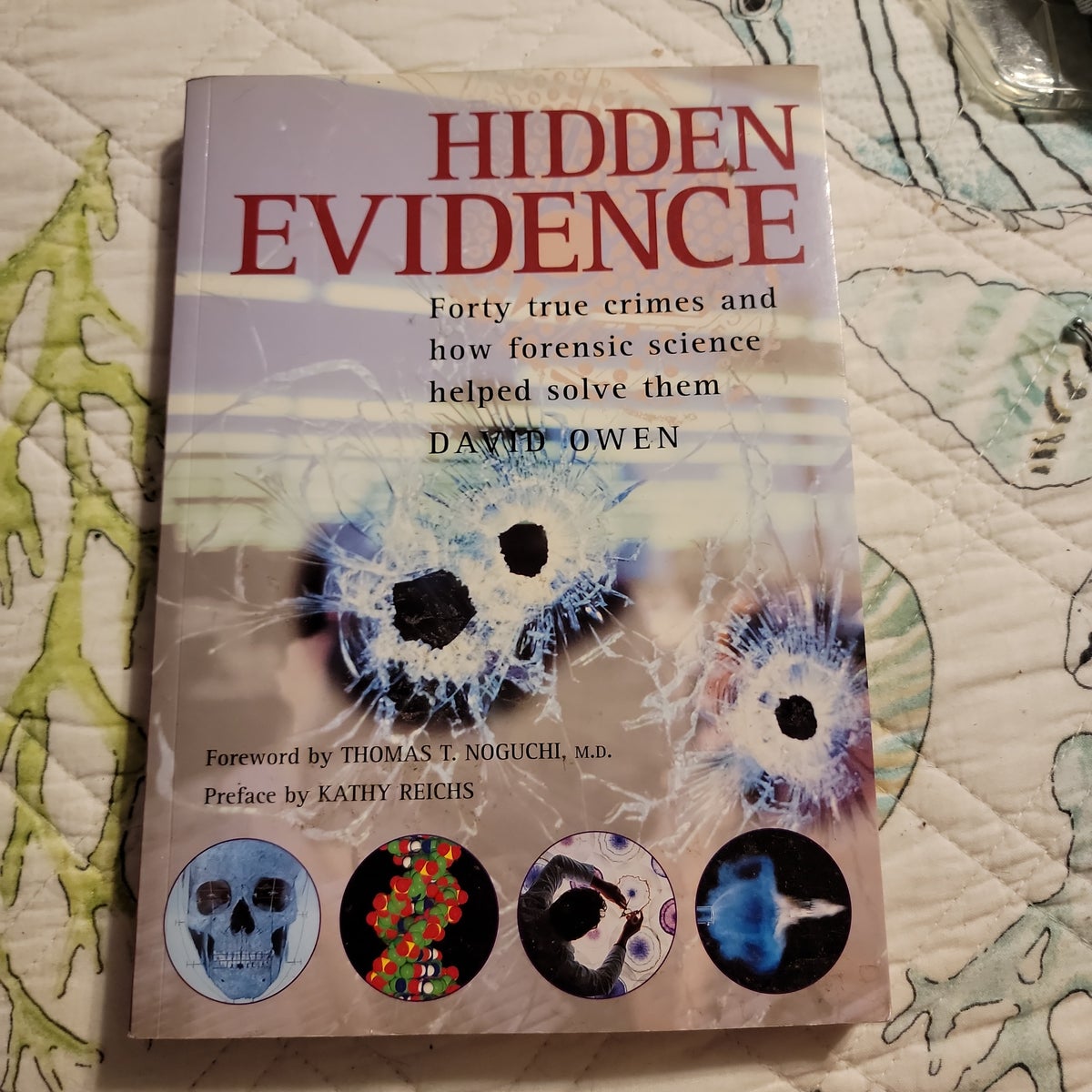 Hidden Evidence by David Owen, Kathy Reichs, Thomas T. Noguchi