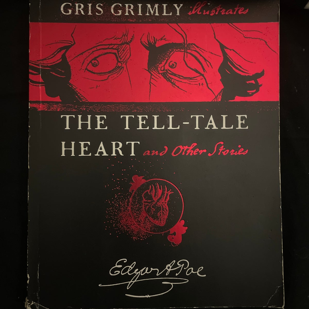 The Tell-Tale Heart and Other Stories by Edgar Allan. Poe