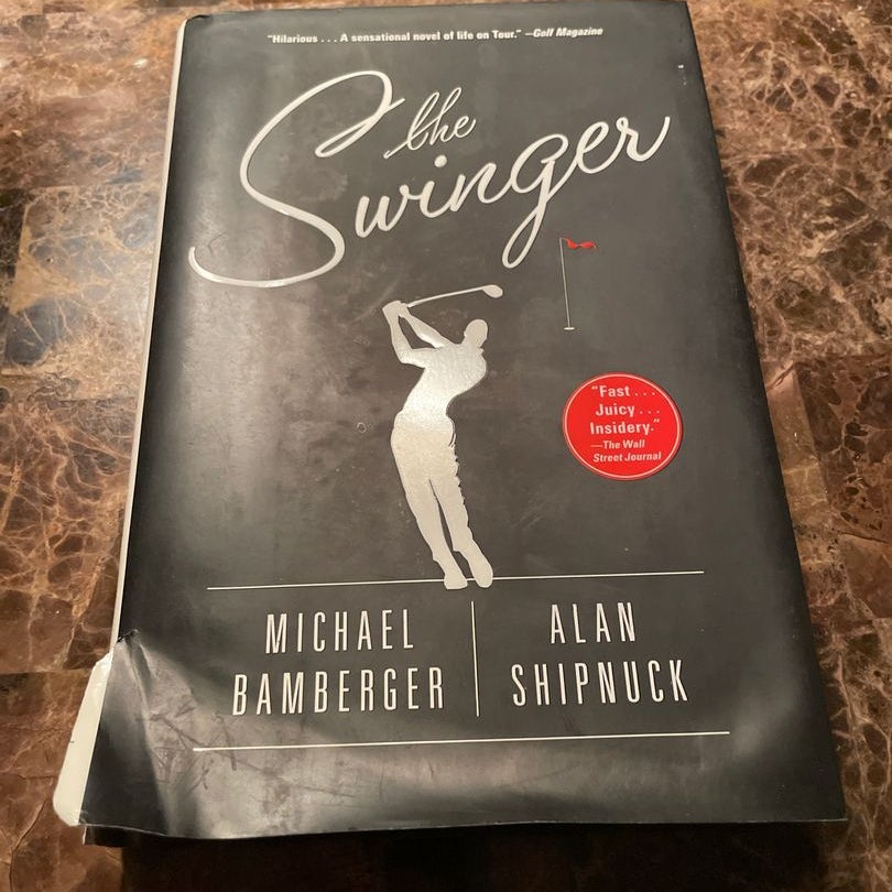 The Swinger by Michael Bamberger, Alan Shipnuck