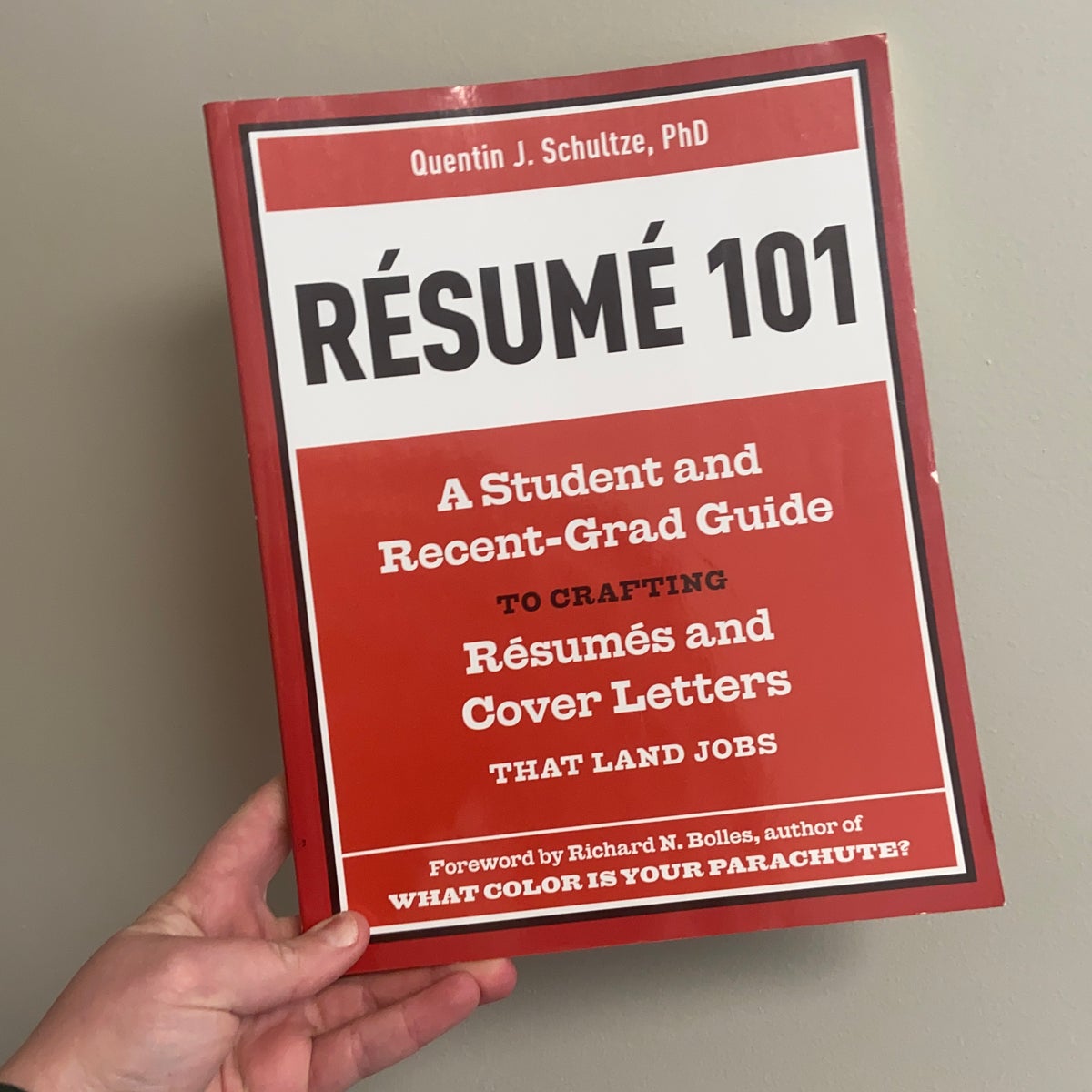 Resume 101 by Quentin J. Schultze, Richard N. Bolles