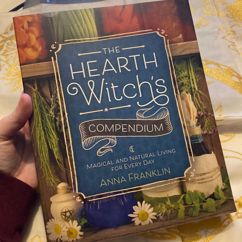 The Hearth Witch's Compendium by Anna Franklin