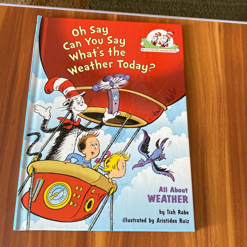 Oh Say Can You Say What's the Weather Today? by Tish Rabe