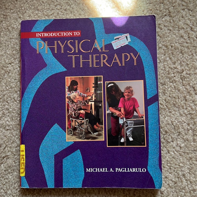 Introduction to Physical Therapy by Pagliarulo