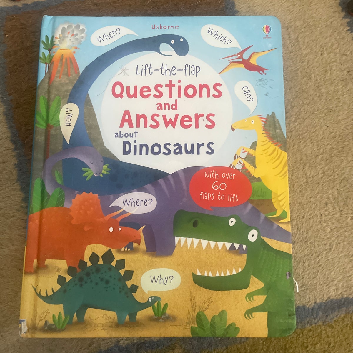 Lift-The-Flap Questions and Answers about Dinosaurs by Katie Daynes