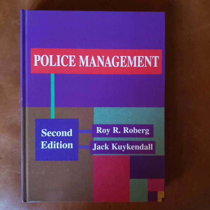 Police Management by Roy R. Roberg, Jack Kuykendall