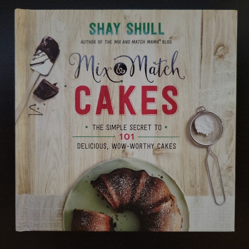 Mix-And-Match Cakes by Shay Shull
