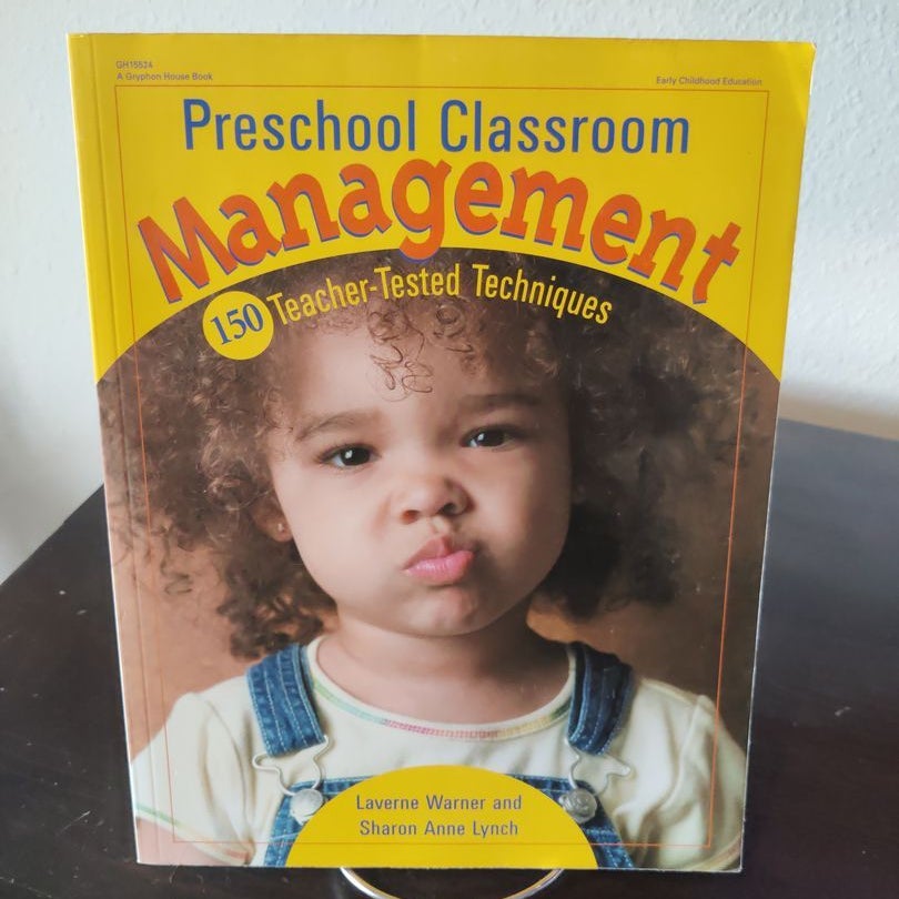 Preschool Classroom Management by Laverne Warner, Sharon Ann Lynch
