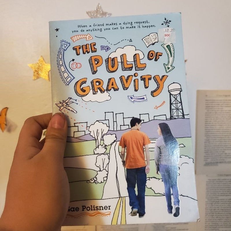 The Pull of Gravity by Gae Polisner, Paperback | Pangobooks
