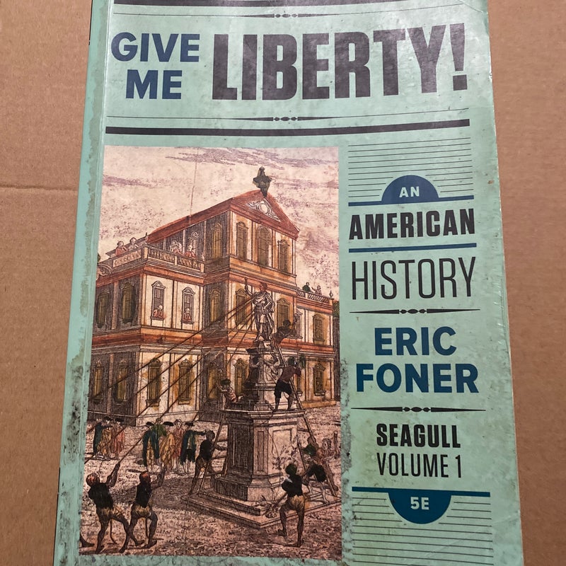 Give Me Liberty! by Eric Foner (Editor), Hardcover | Pangobooks