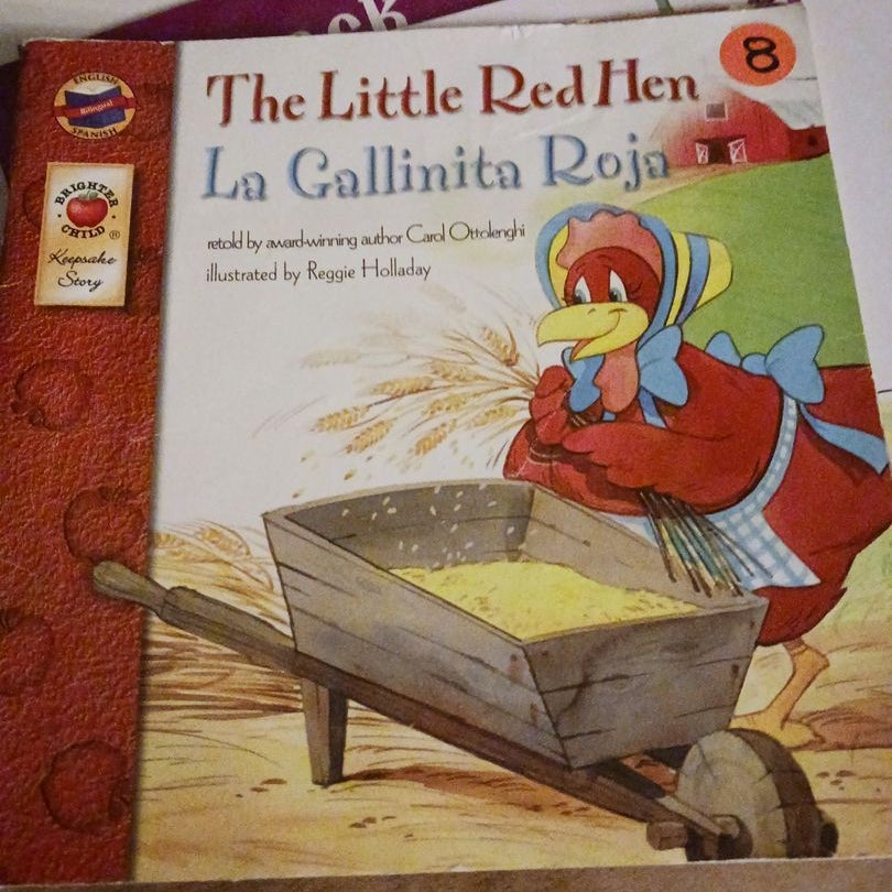 The Little Red Hen (La Gallinita Roja), Grades Pk - 3