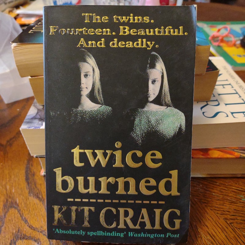 Twice Burned by Kit Craig