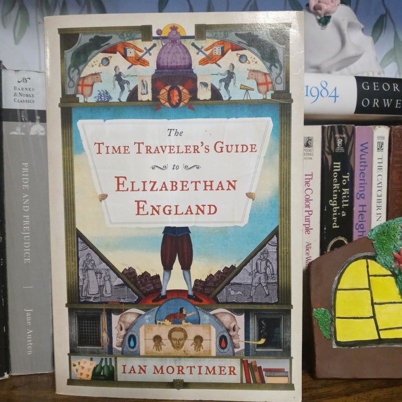The Time Traveler's Guide to Elizabethtown England by Ian Mortimer ...