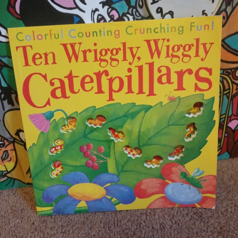 Ten Wriggly, Wiggly Caterpillars