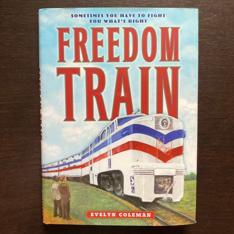 Freedom Train by Evelyn Coleman