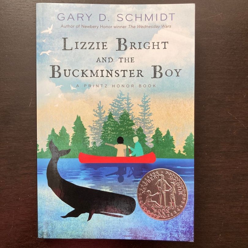Lizzie Bright and the Buckminster Boy by Gary D. Schmidt