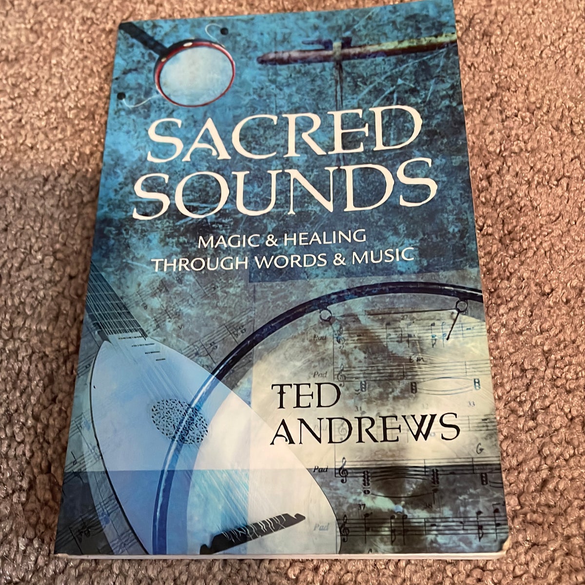 Sacred Sounds by Ted Andrews