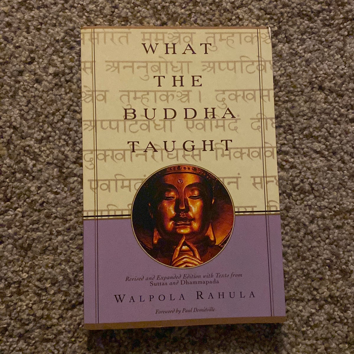 What the Buddha Taught by Walpola Rahula, Paul Demieville