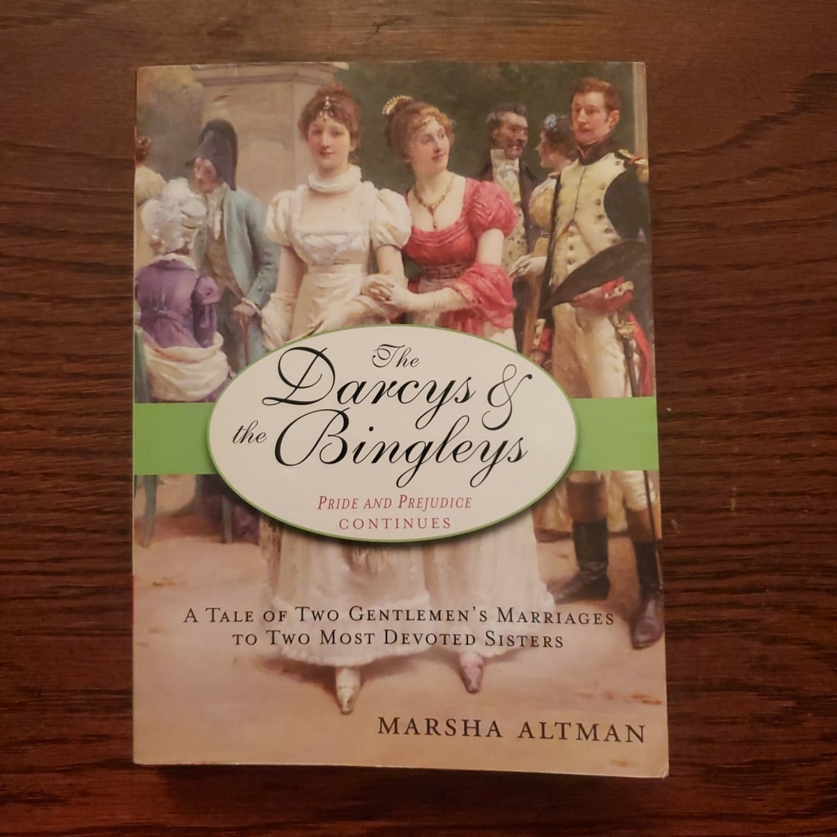The Darcys and the Bingleys by Marsha Altman
