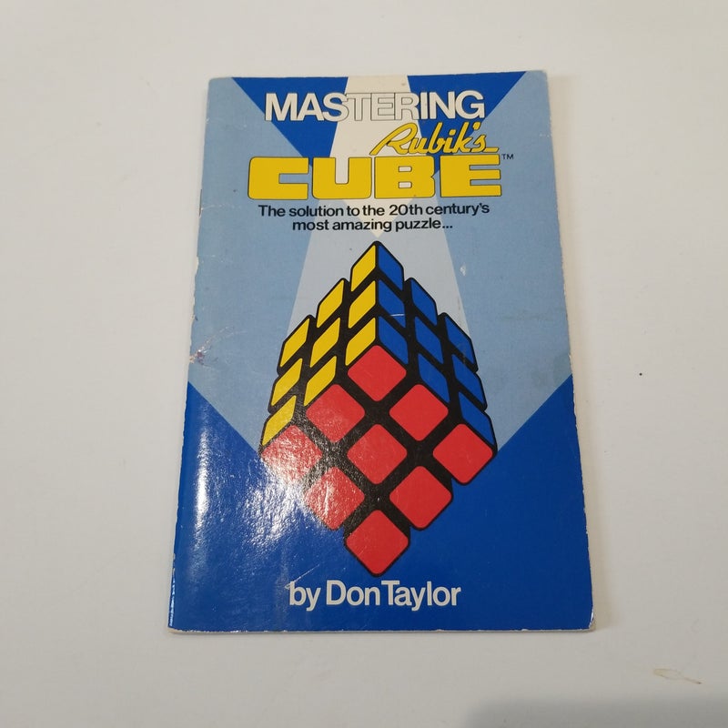 Mastering Rubik's Cube by Don Taylor
