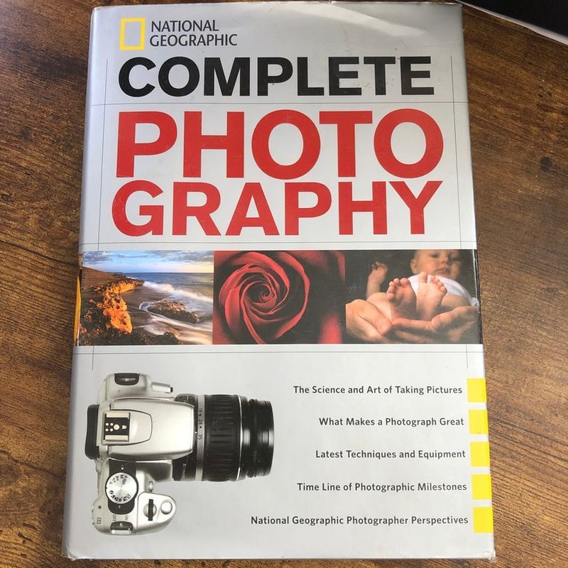 National Geographic Complete Photography by National Geographic