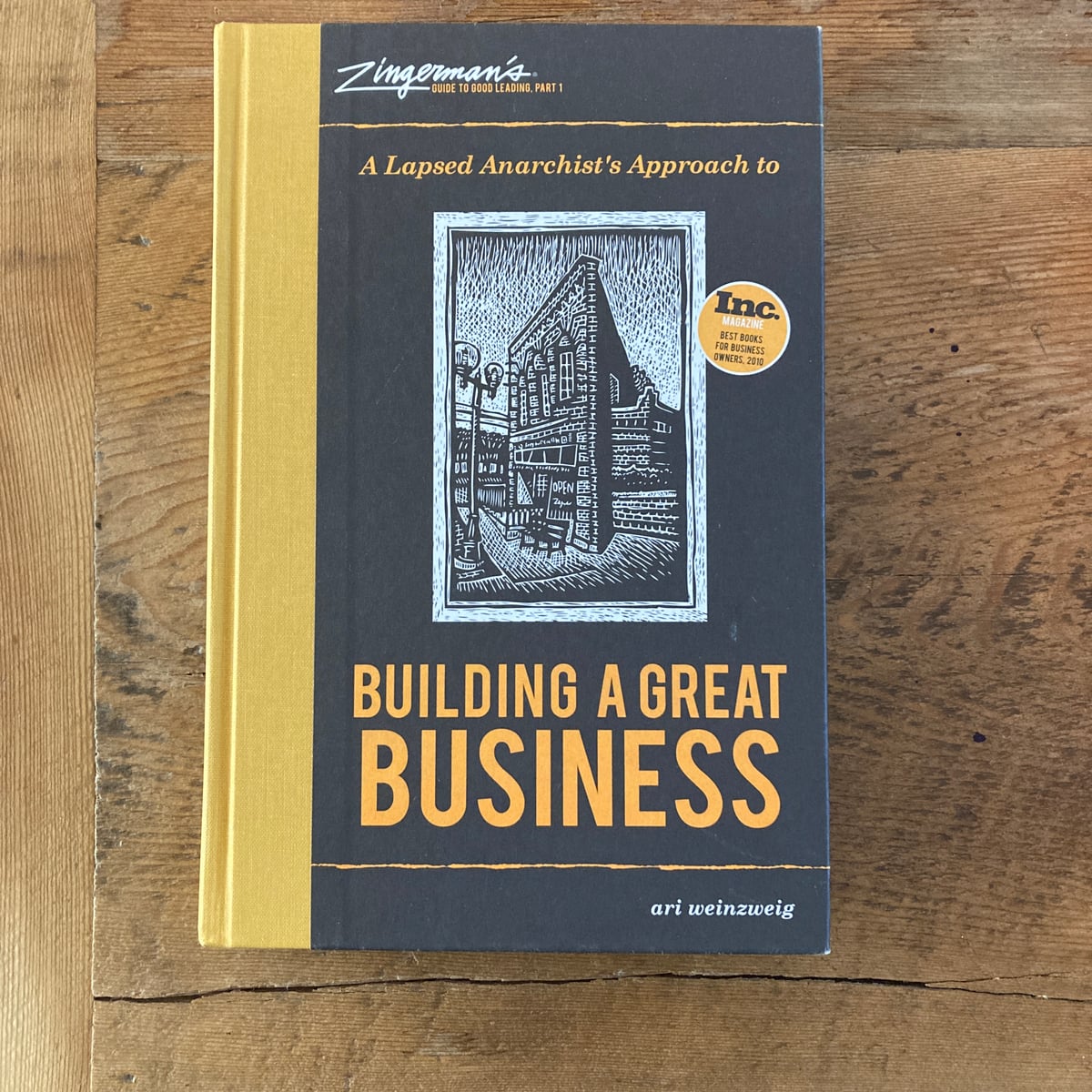 Zingerman's Guide to Good Leading Part 1 by Ari Weinzweig, Bo Burlingham