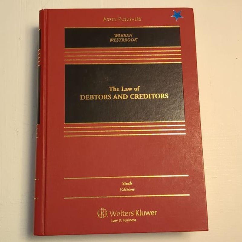 The Law of Debtors and Creditors by Elizabeth Warren, Jay Lawrence ...