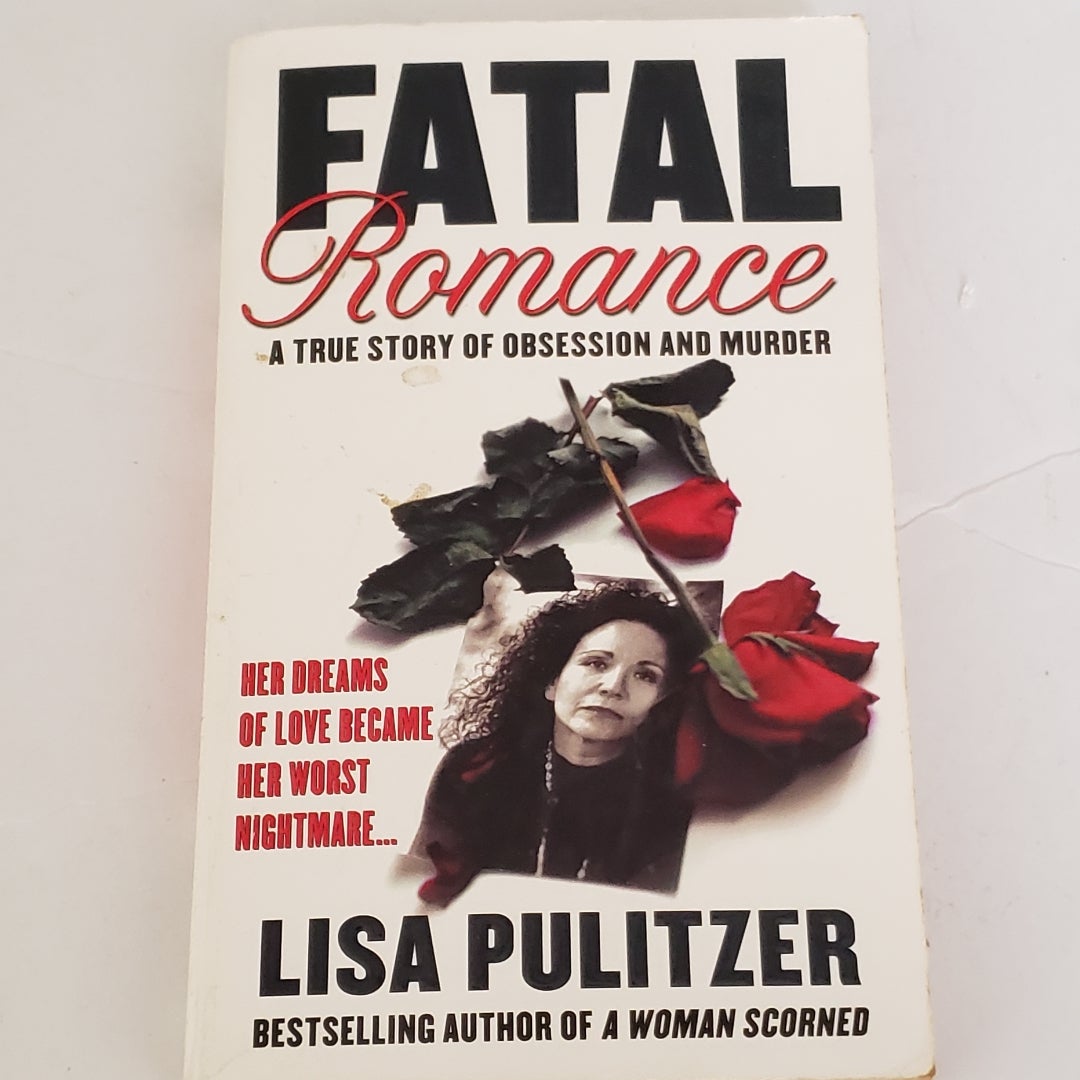 Fatal Romance by Lisa Pulitzer