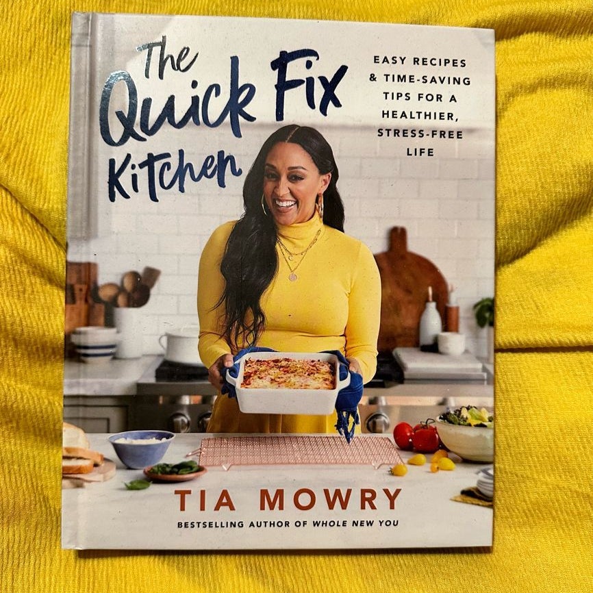 The Quick Fix Kitchen by Tia Mowry