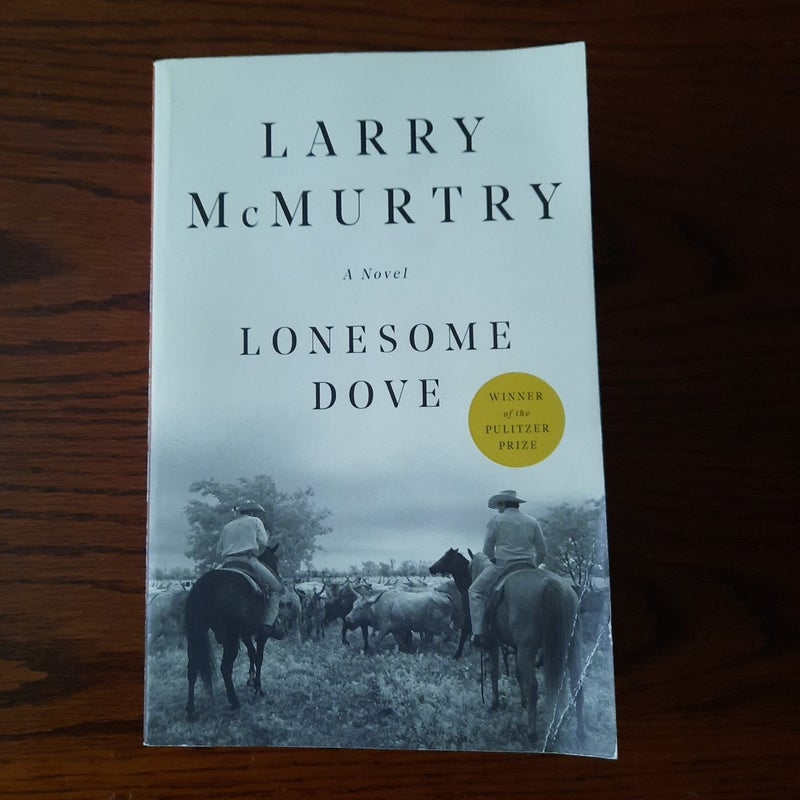 Lonesome Dove by Larry McMurtry