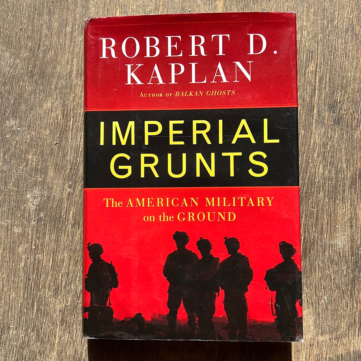 Imperial Grunts by Robert D. Kaplan, Hardcover | Pangobooks
