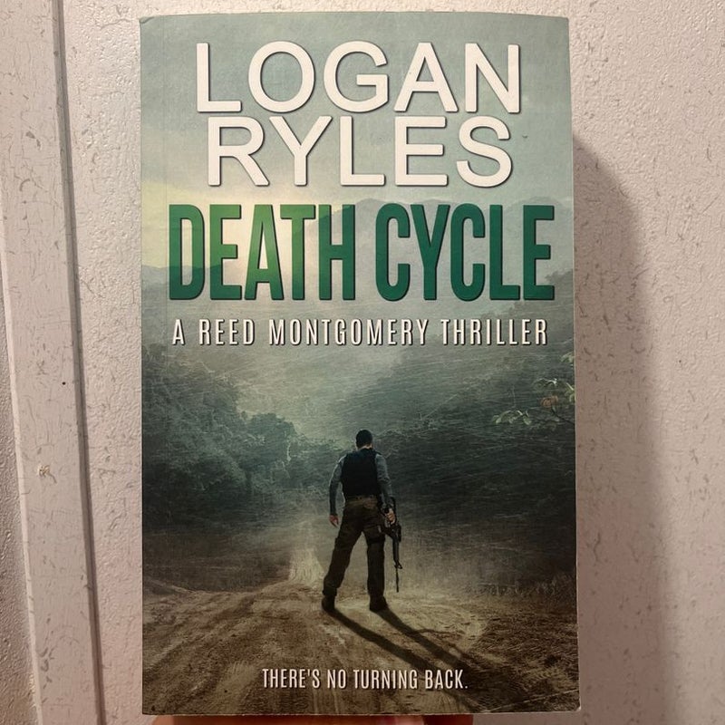 Death Cycle by Logan Ryles