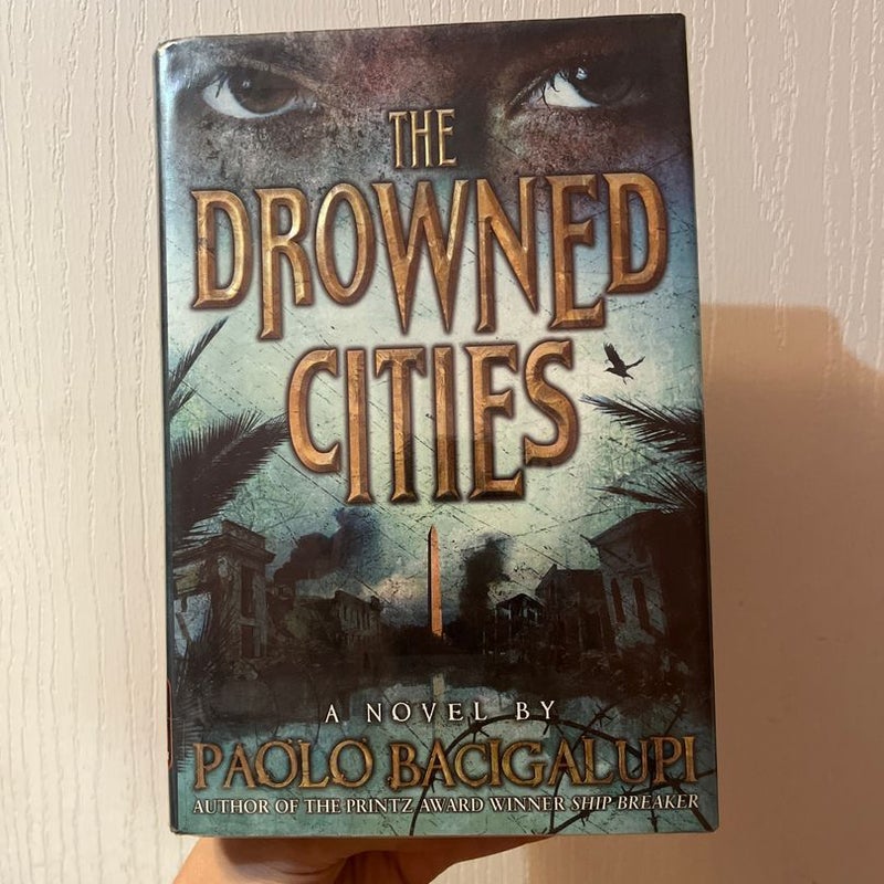 The Drowned Cities by Paolo Bacigalupi, Hardcover | Pangobooks