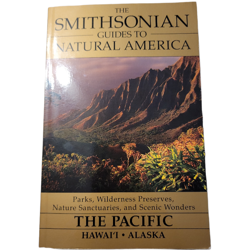 The Smithsonian Guide to Natural America by Steve Barth, Kim Heacox