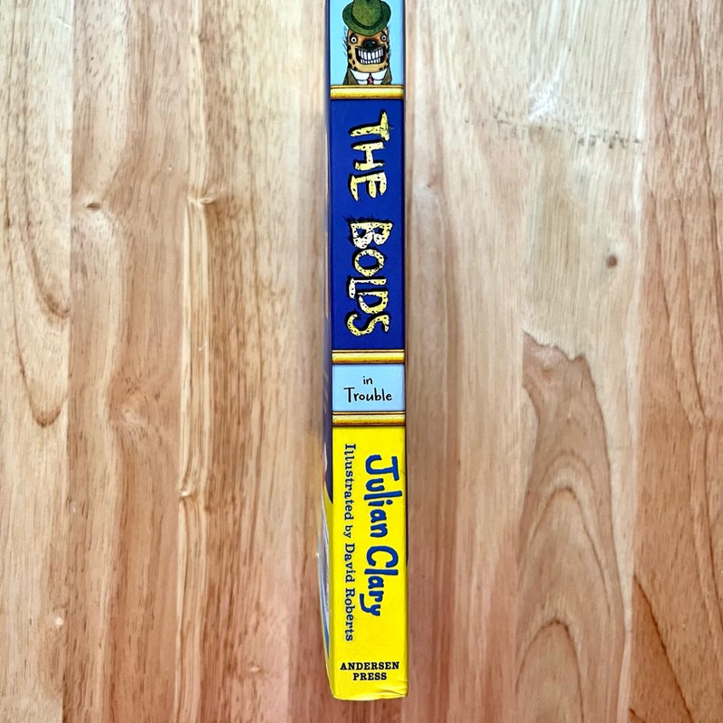 The Bolds in Trouble by Julian Clary