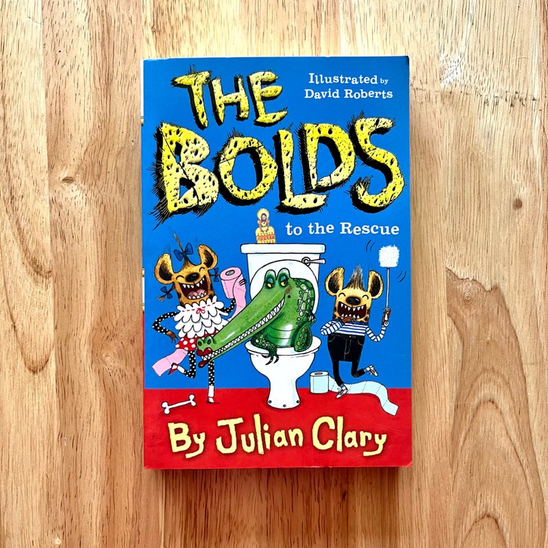 The Bolds to the Rescue by Julian Clary