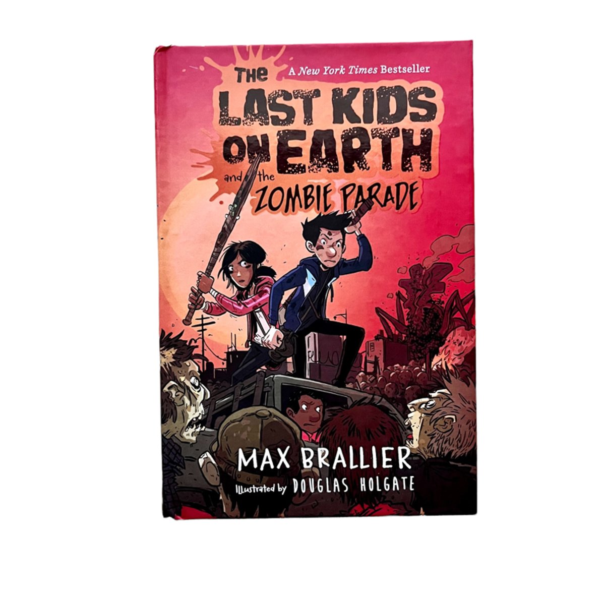The Last Kids on Earth and the Zombie Parade by Max Brallier