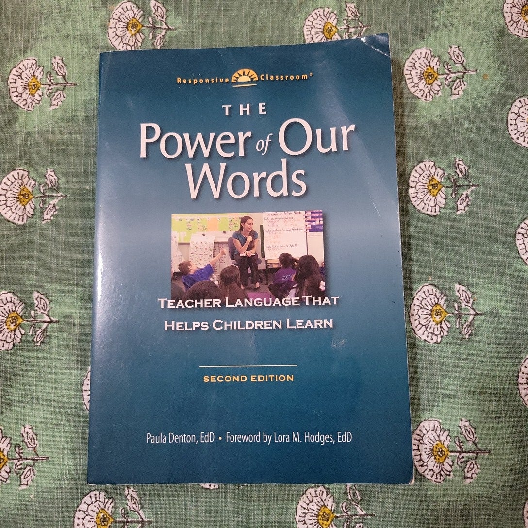 The Power of Our Words by Paula Denton