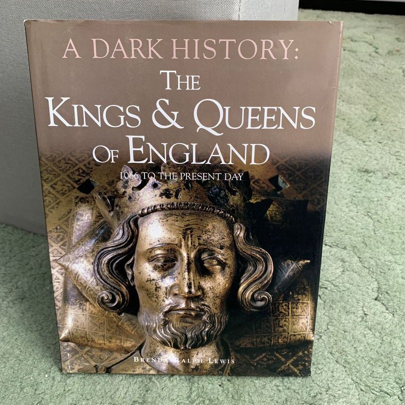 Kings and Queens of England by Brenda Ralph Lewis, Hardcover | Pangobooks