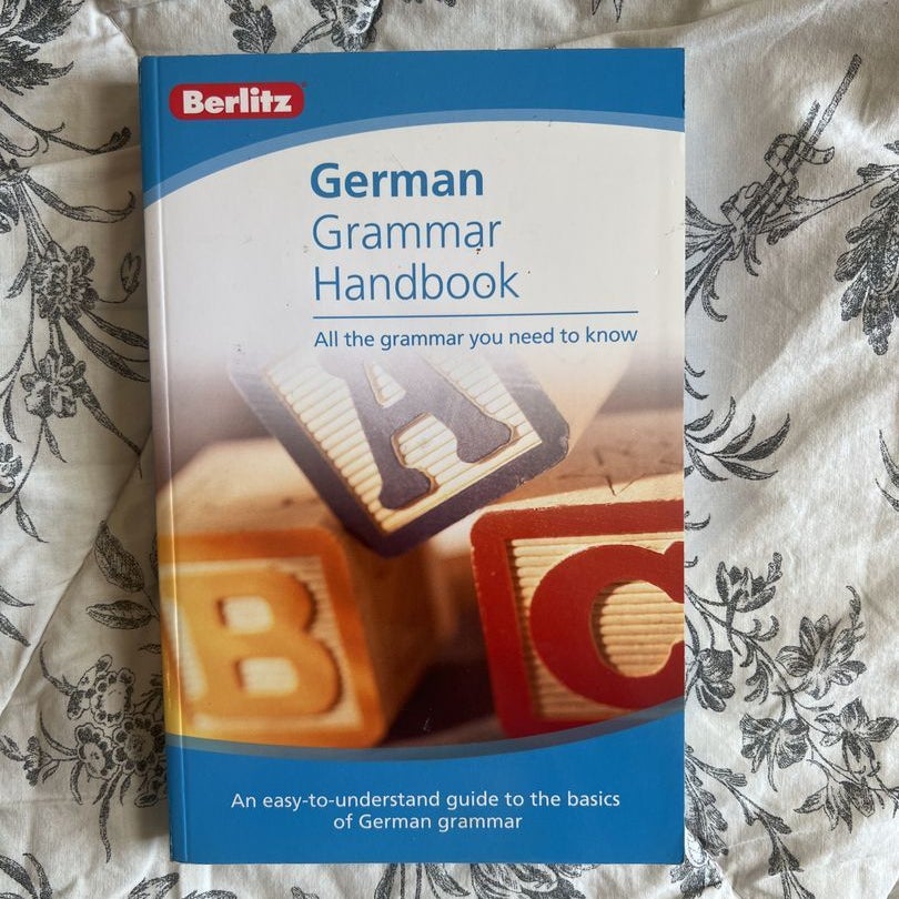 German Grammar - Berlitz Grammar Handbook by Berlitz Publishing Staff