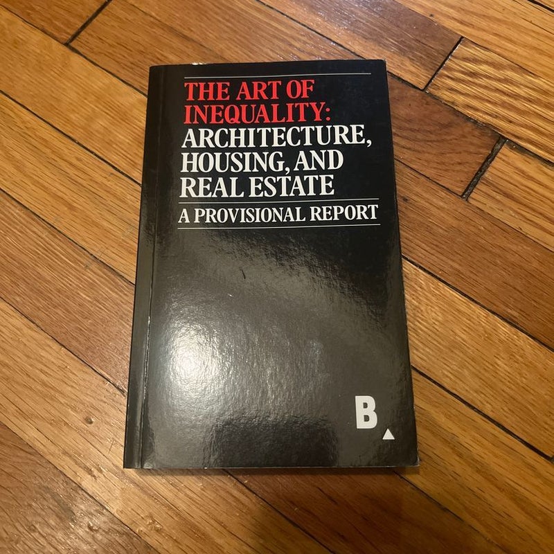 The Art of Inequality by Reinhold Martin