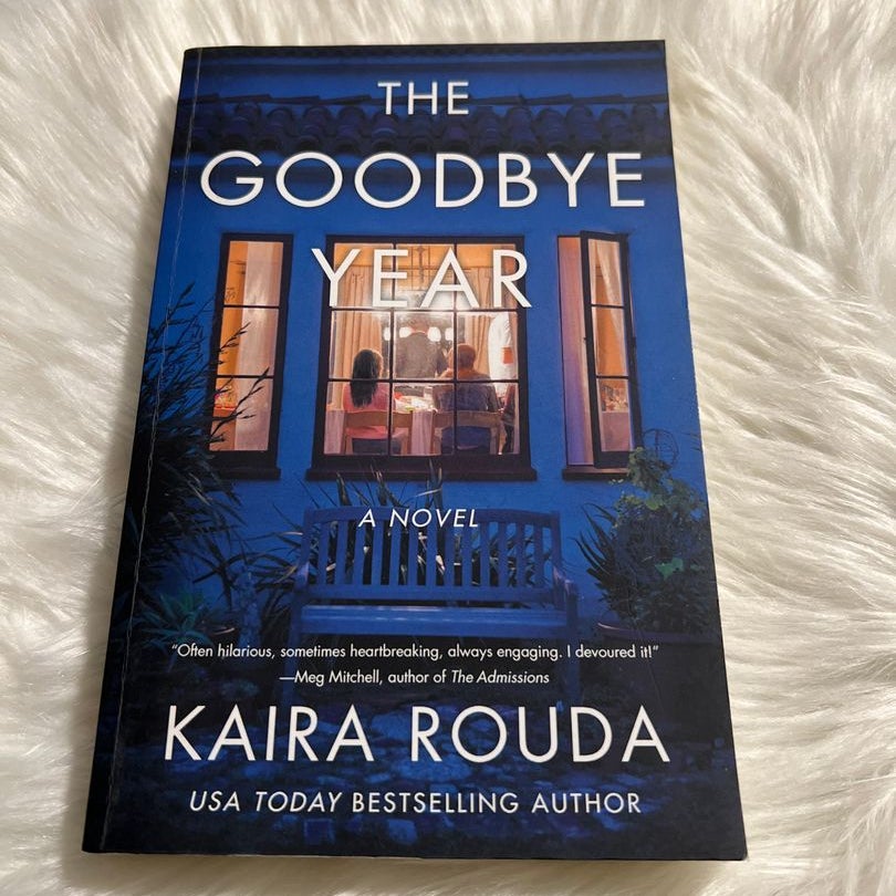 The Goodbye Year by Kaira Rouda