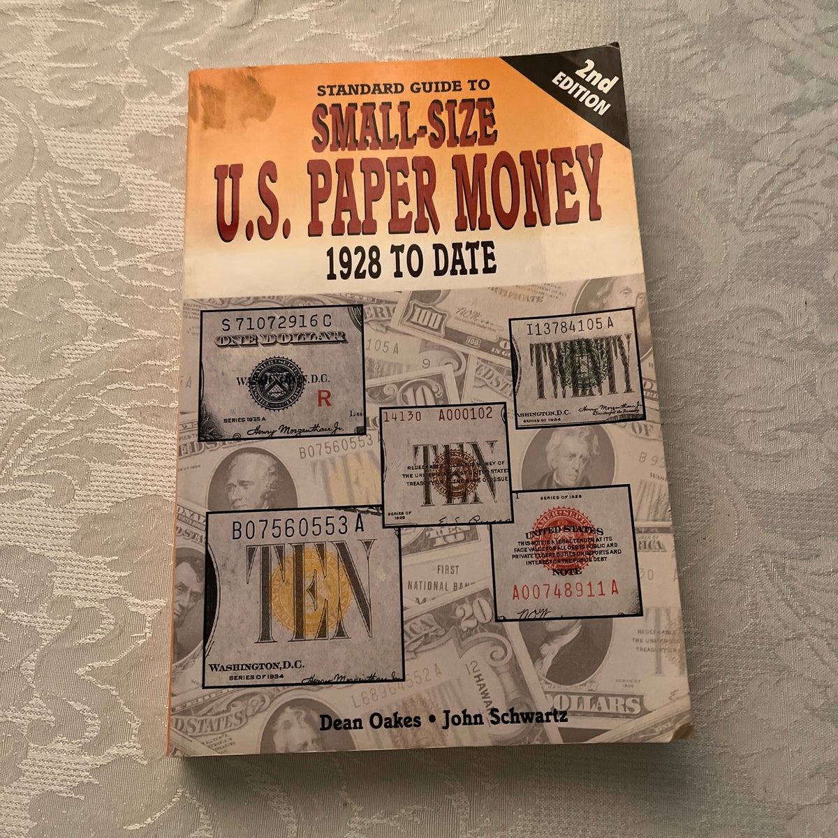 Standard Guide to Small-Sized U. S. Paper Money by Dean Oakes