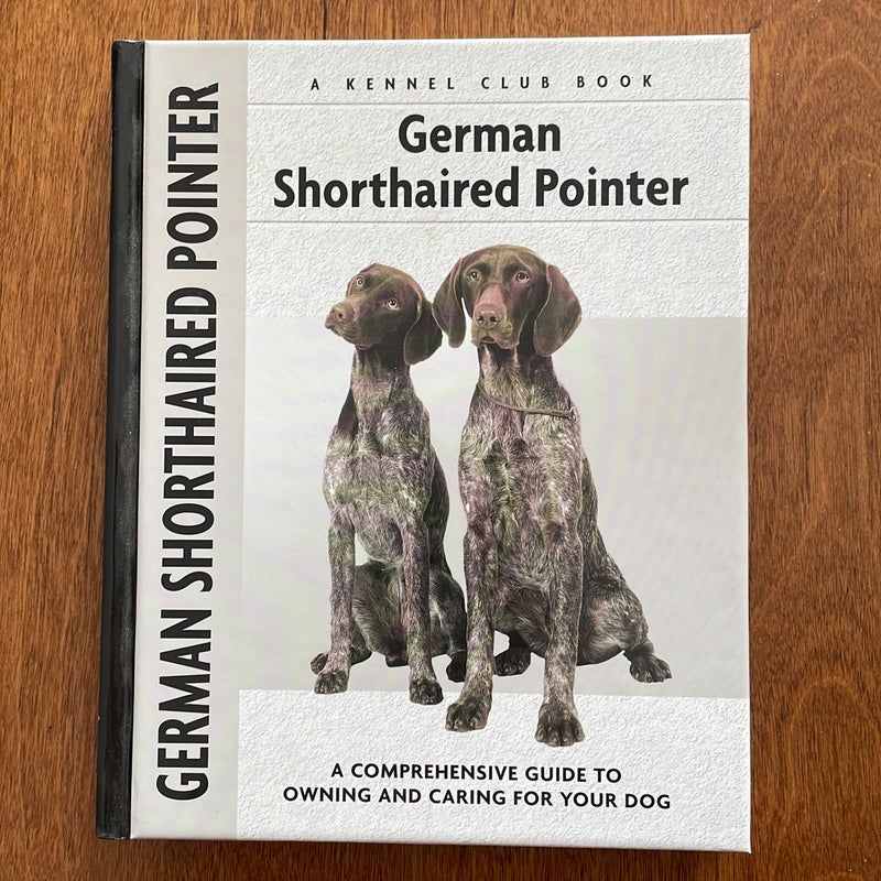 German Shorthaired Pointer by Nona Kilgore Bauer, Isabelle Francais