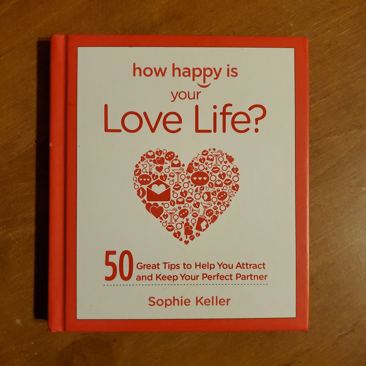 How Happy Is Your Love Life? by Sophie Keller