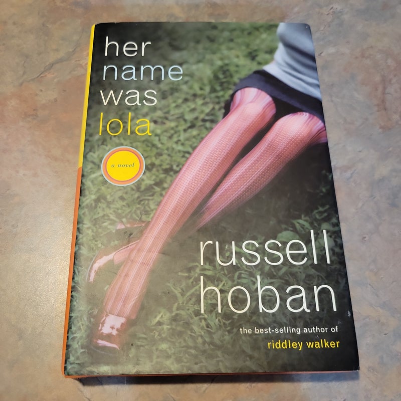 Her Name Was Lola by Russell Hoban