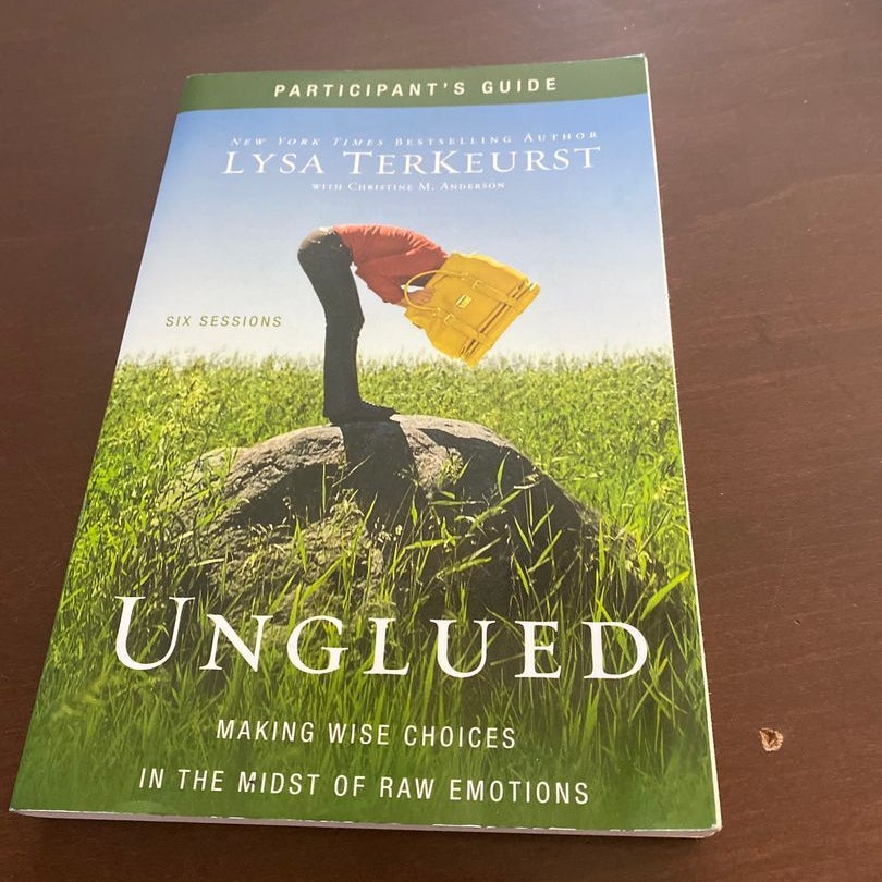 Unglued Participant's Guide by Lysa TerKeurst