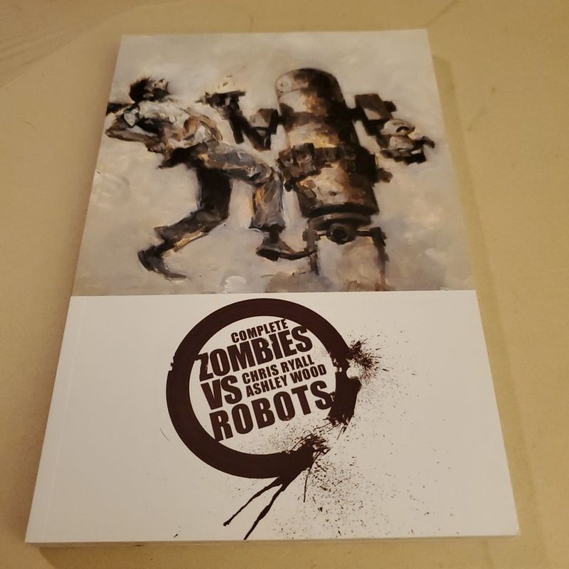 Complete Zombies vs. Robots by Chris Ryall