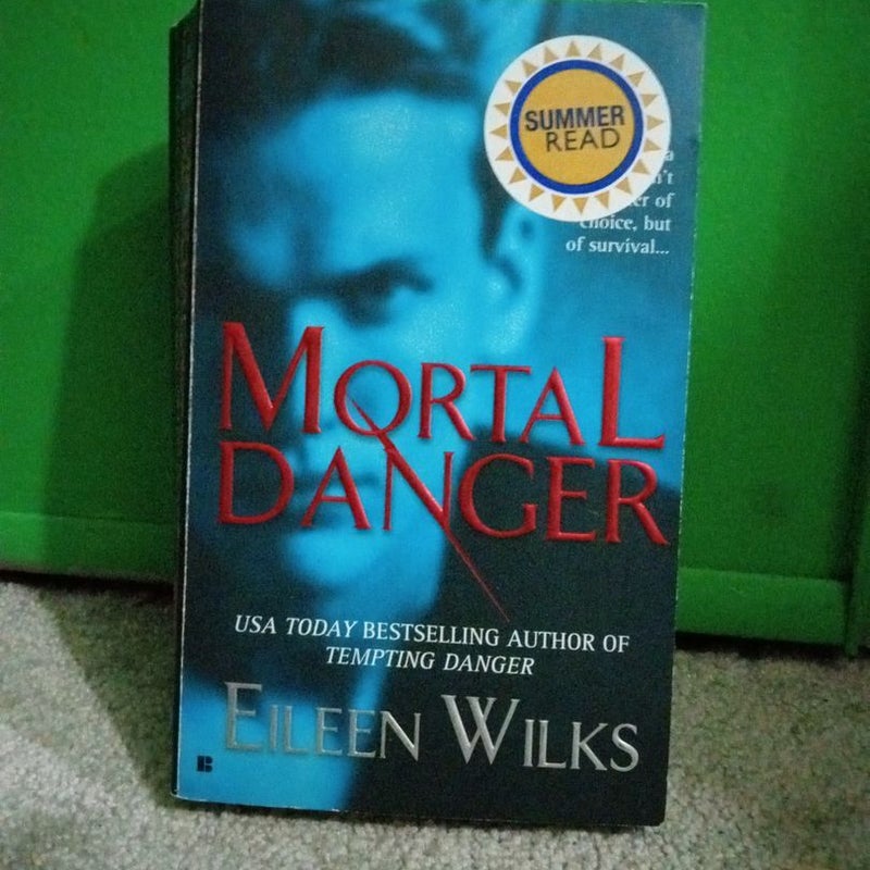 Mortal Danger by Eileen Wilks
